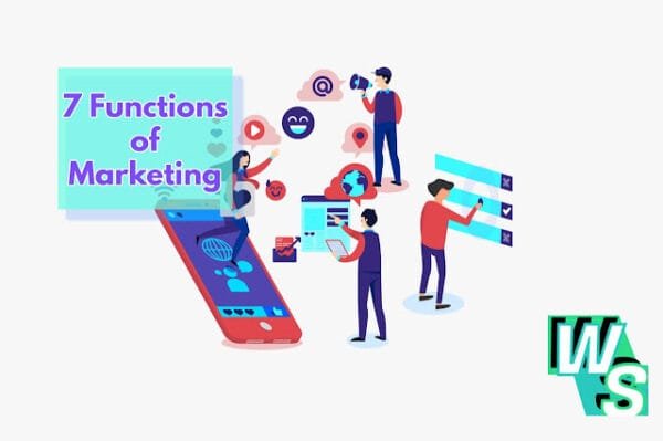 7 Functions of Marketing: All You Need to Know