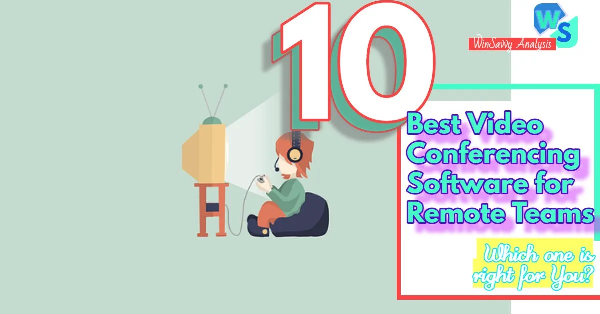 9+ Best Video Conferencing Software for Remote Teams: A Comprehensive ...