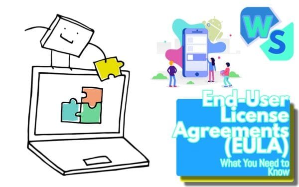 Demystifying End-User License Agreements (EULA): What You Need to Know