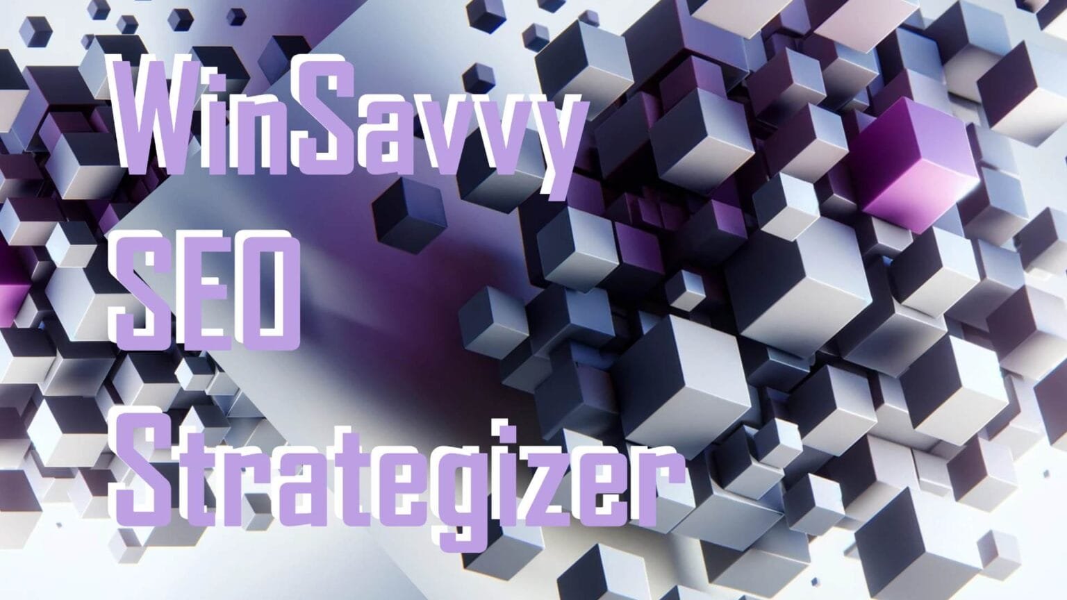 WinSavvy SEO Strategizer